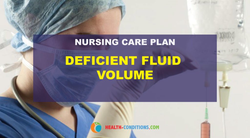 Nursing Care Plan Example for Deficient fluid volume - Health Conditions
